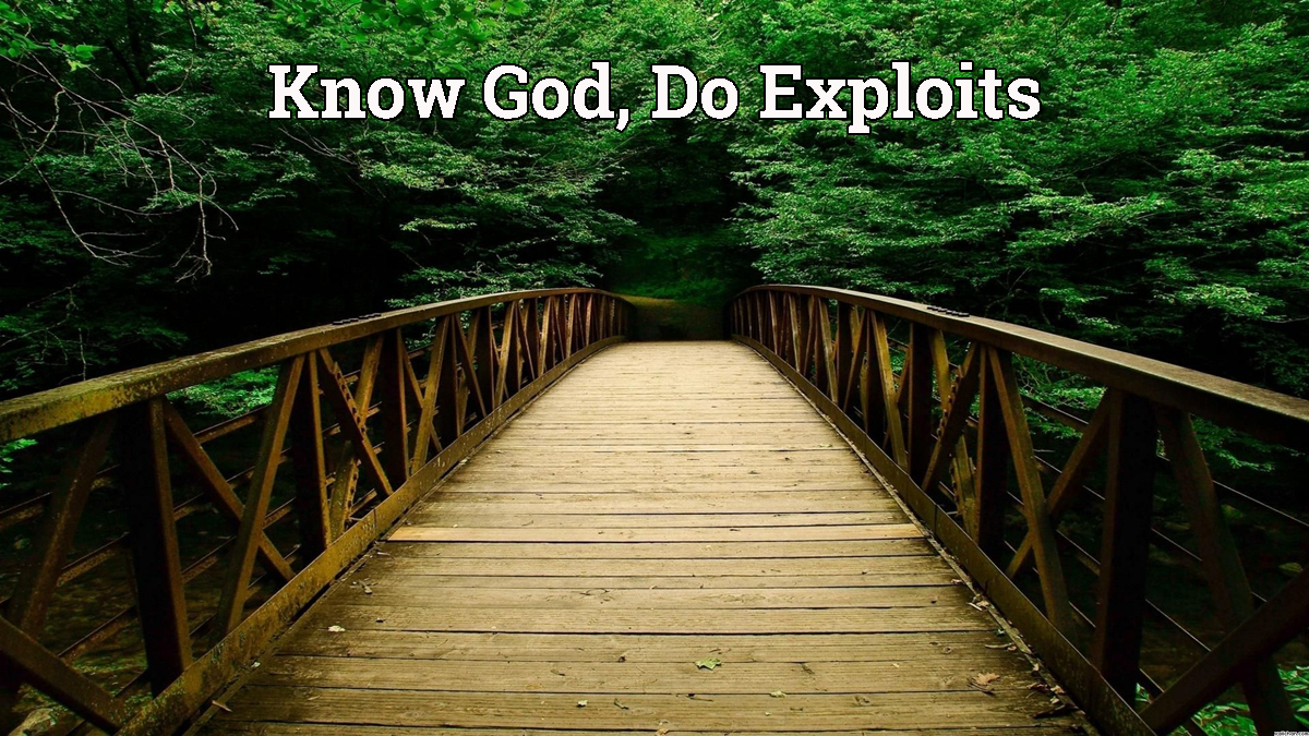 Know God, Do Exploits | Grace Fellowship
