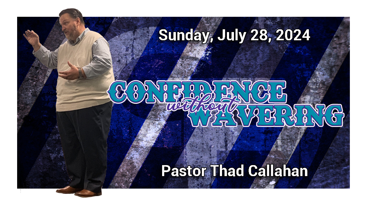 Confidence Without Wavering Part 1 | Grace Fellowship